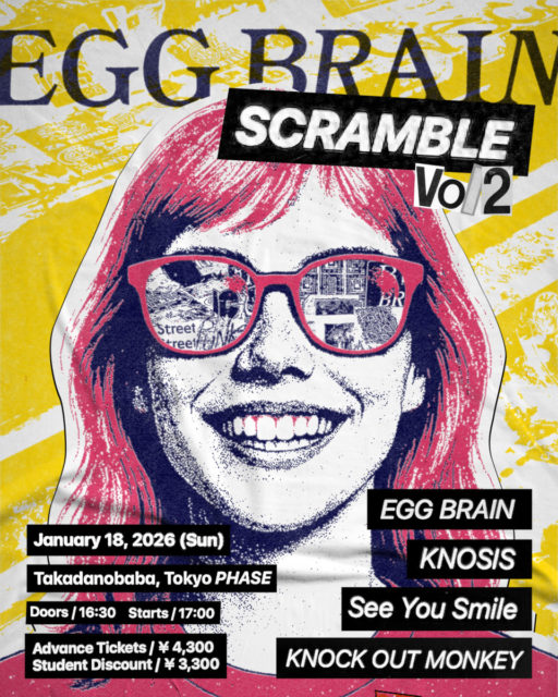 EGG BRAIN presents “SCRAMBLE Vol.2” ゲスト解禁!! | EGG BRAIN